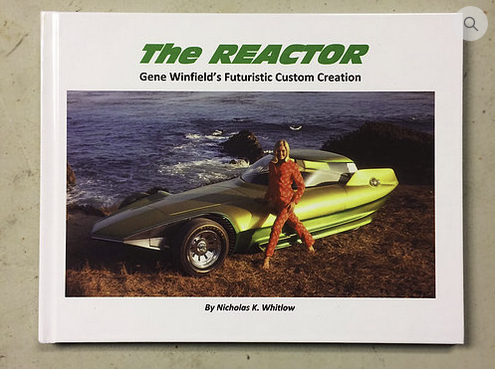 NEW Book Gene Winfield REACTOR - Custom Car Chronicle